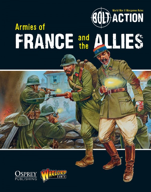 The Forces of France Fight Back in Bolt Action – OnTableTop – Home of ...