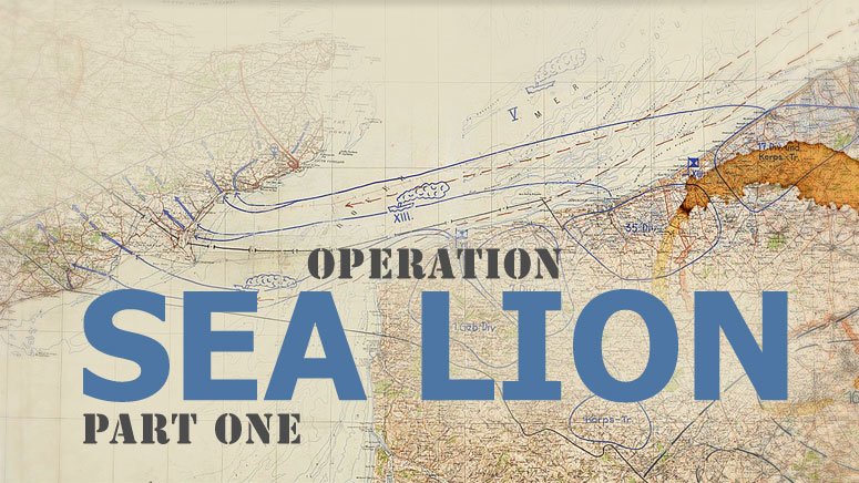 Operation “Sea Lion” – Invading England In 1940? [Part One ...