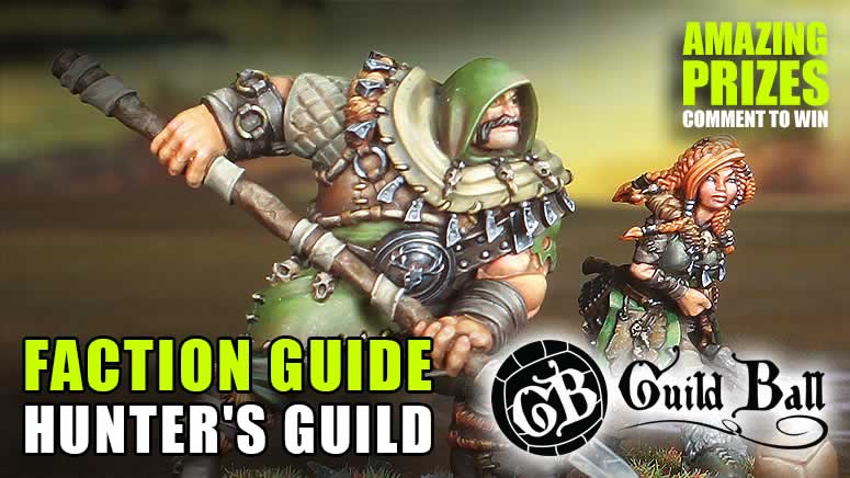 Guild Ball Week: Faction Guide – Hunter’s Guild – OnTableTop – Home of ...