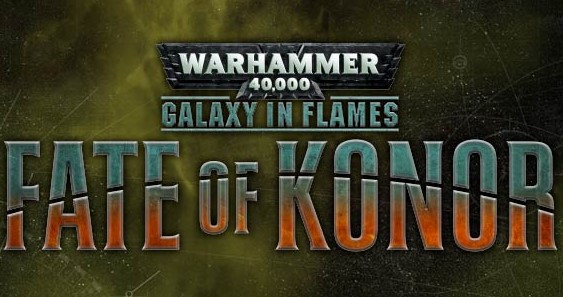 Fate Of Konor, Games Workshop’s Global 40K Campaign Kicks Off July 27th ...