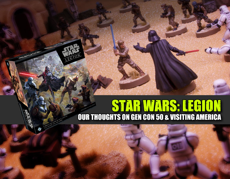 The Weekender: Star Wars Legion Announced & Our Gen Con Experience ...