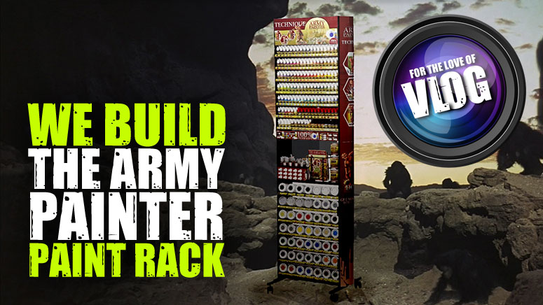 VLOG: The Army Painter Paint Rack – OnTableTop – Home of Beasts of War
